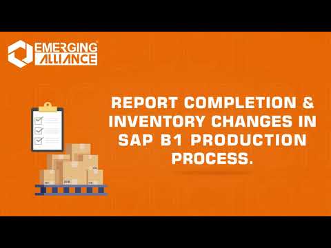 REPORT COMPLETION AND INVENTORY CHANGES IN SAP BUSINESS ONE PRODUCION PROCESS