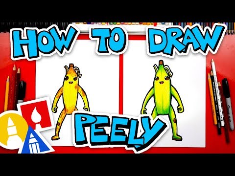 How To Draw Peely From Fortnite | Stanley McCauley’s Blog