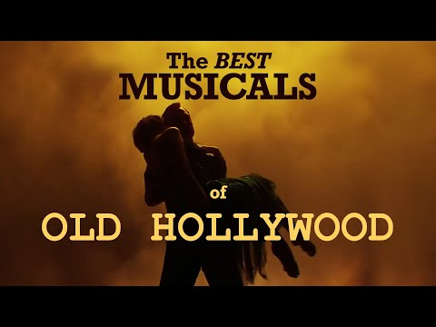 The Best MUSICALS of Old Hollywood