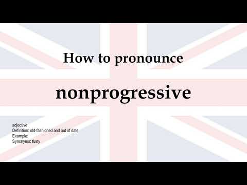 How to pronounce 'nonprogressive' + meaning