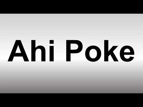 How to Pronounce Ahi Poke