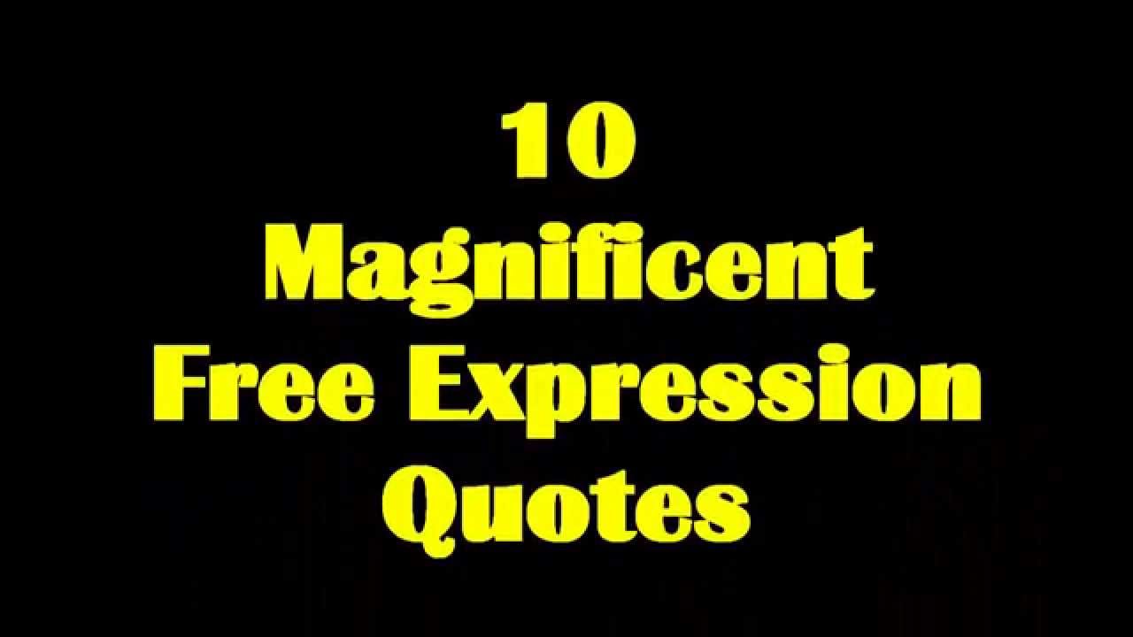 10 Magnificent Freedom of Expression Quotes