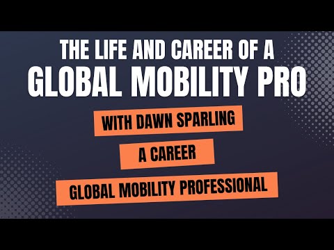 The Life & Career of a Global Mobility Pro | Immigration & Mobility Decoded (Episode 13)