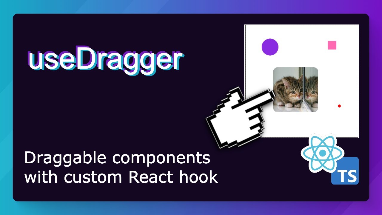 Creating a Custom React hook to make components draggable