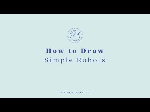 HOW TO DRAW SIMPLE ROBOTS