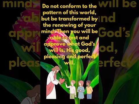 Romans 12:2 Do not conform to the pattern of this world #bibleverse #biblestudy