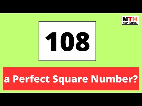 Is 108 a Perfect Square Number?