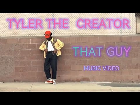 TYLER THE CREATOR - THAT GUY (MUSIC VIDEO)