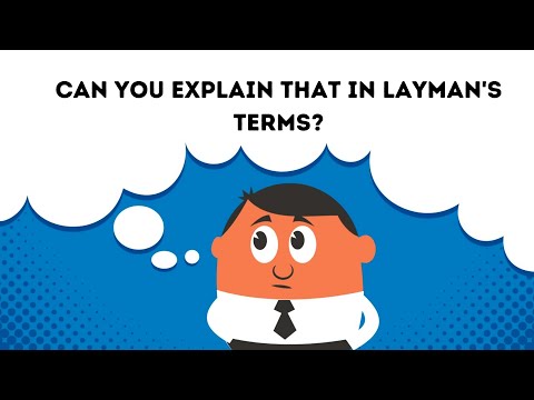 What Does ‘Layman’s Terms’ Mean?