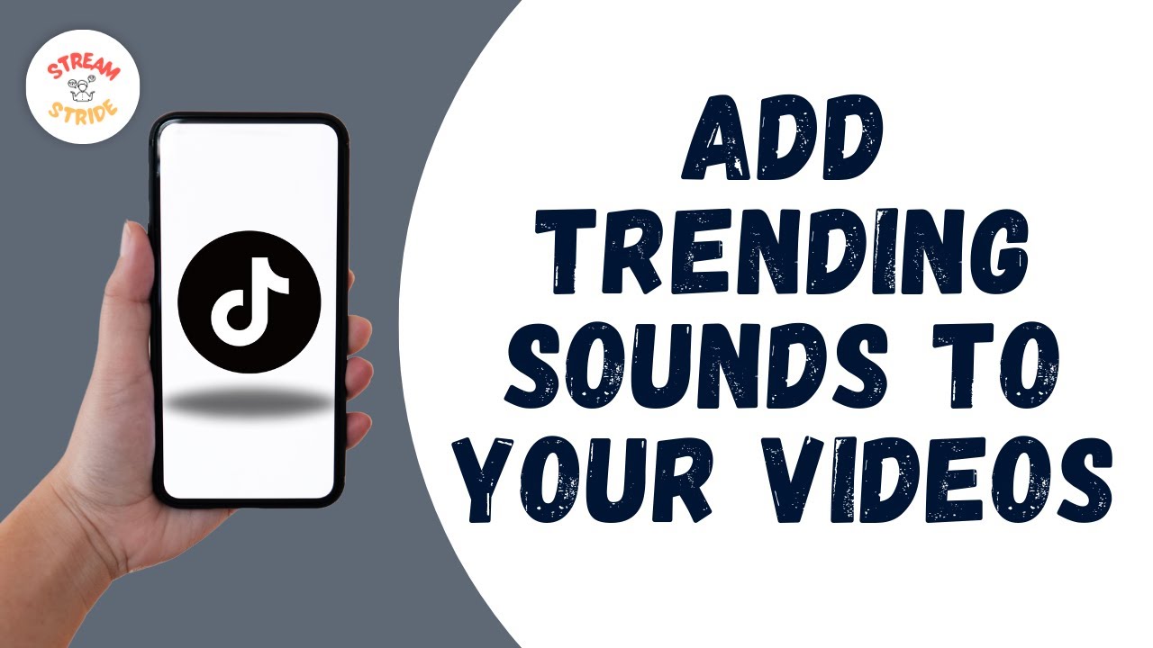 HOW TO ADD TRENDING SOUNDS TO YOUR TIKTOK VIDEOS