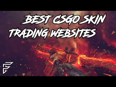 BEST CSGO SKIN TRADING WEBSITES