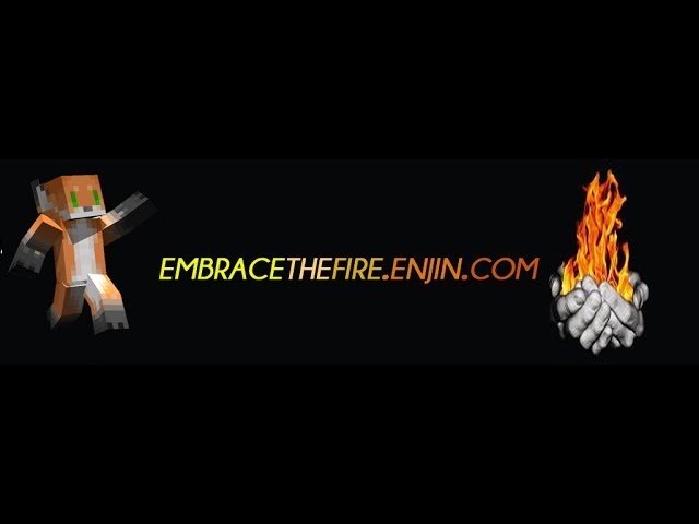 Embrace The Fire Minecraft Server