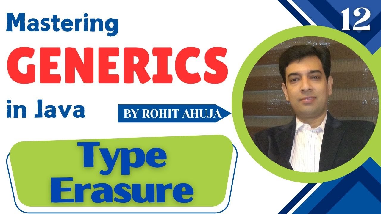 Generics in Java : Type Erasure