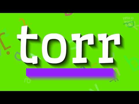 How to say "torr"! (High Quality Voices)