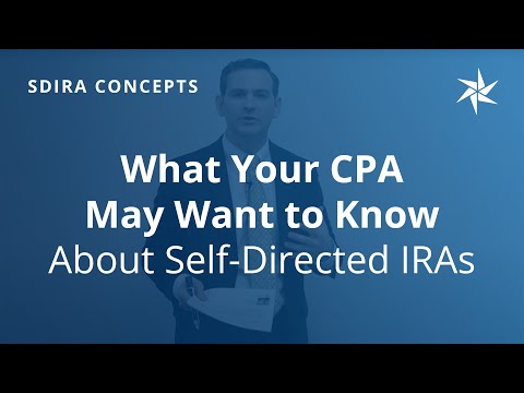 What Your CPA May Want to Know About Self-Directed IRAs