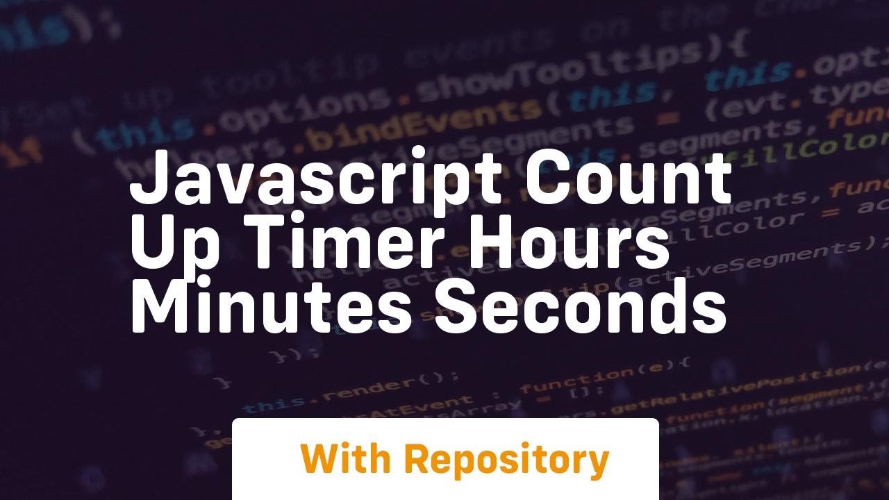 javascript count up timer hours minutes seconds