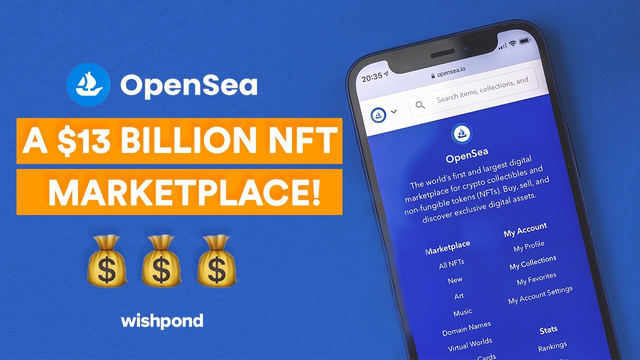 What is OpenSea? | The $13B NFT Marketplace Explained