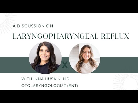 LPR (Laryngopharyngeal Reflux) Causes, Prevention, & Treatment w/ Dr. Inna Husain @Drnosethroat
