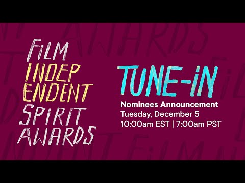 Join. Watch. Vote. 2024 FiLM iNDEPENDENT SPiRiT AWARDS.