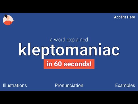 KLEPTOMANIAC - Meaning and Pronunciation