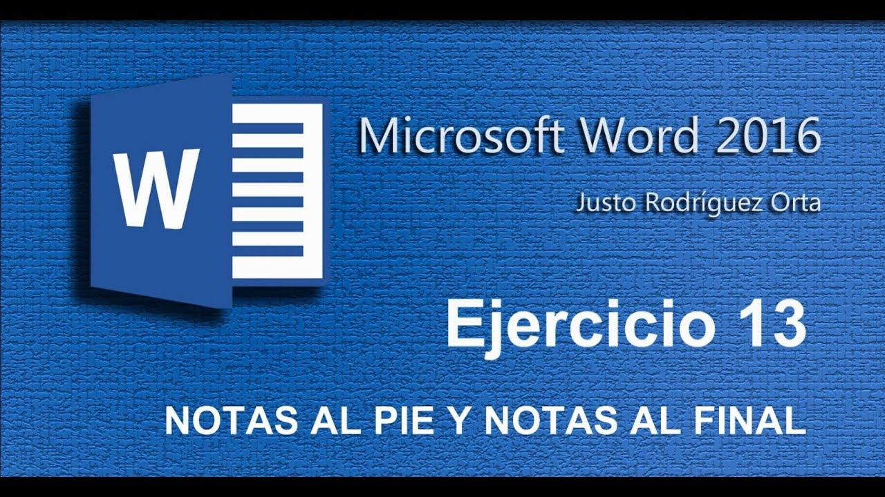 Word Básico - Ejercicio 13 - Notas al pie y al final