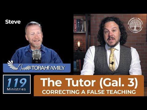The Hebrew Roots error regarding the tutor of Galatians 3