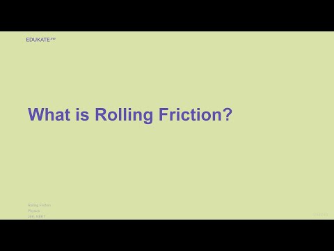 What is Rolling Friction?
