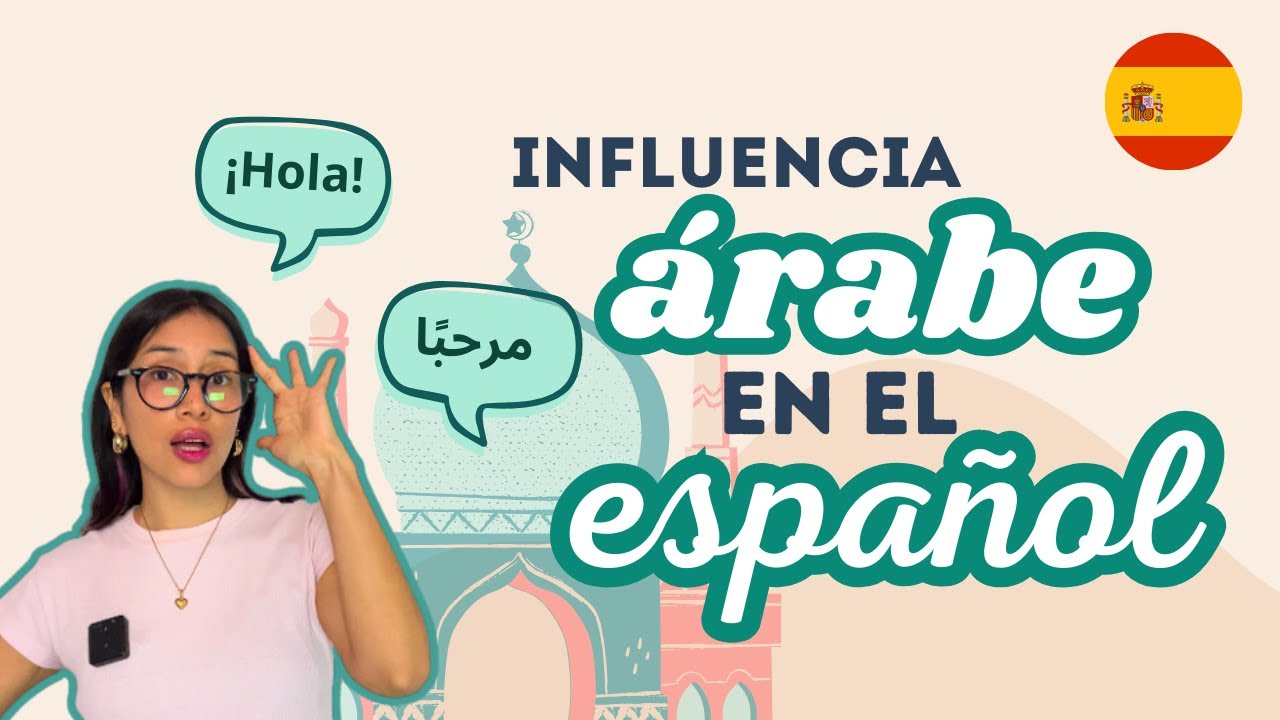 Influencia árabe en el español: Descubre 4.000 palabras de origen árabe ...