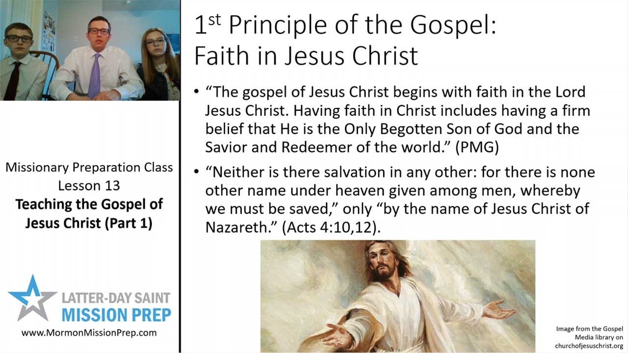 Mission Prep Class: Lesson 13: Teaching the Gospel of Jesus Christ (Part 1)