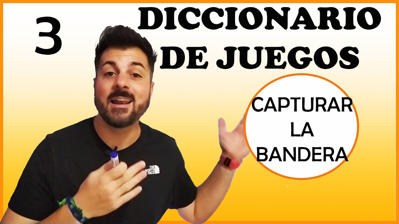 📒👉CAPTURAR LA BANDERA | Juegos para grupos, campamentos... | DICCIONARIO DE JUEGOS VIVAOCIO