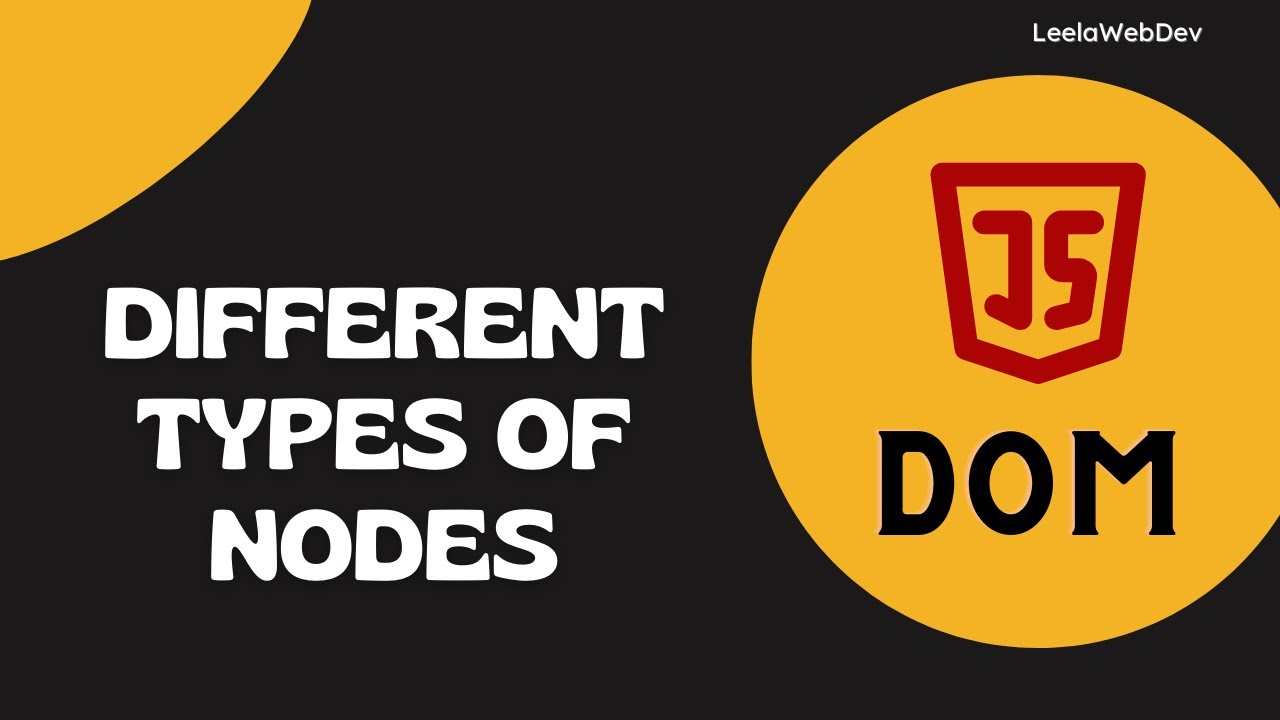 19. Different Node Types in the HTML DOM Document - DOM