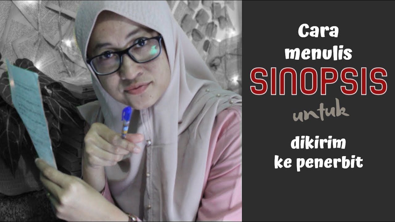 Cara Membuat Sinopsis Novel untuk Penerbit