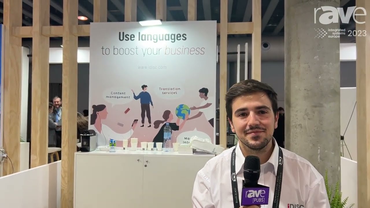 ISE 2023: iDISC Describes Translation and IT Services for Businesses to Expand Internationally
