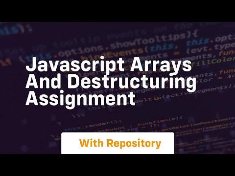 Javascript arrays and destructuring assignment