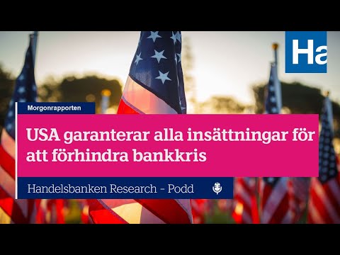 USA garanterar alla insättningar för att förhindra bankkris