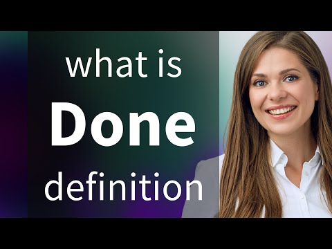 Done | DONE meaning