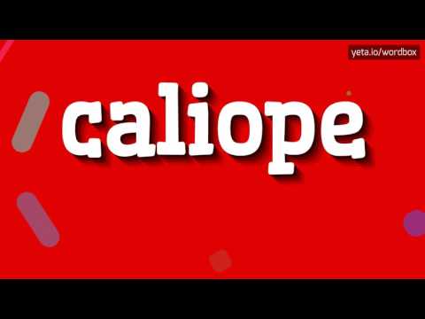 CALIOPE - HOW TO PRONOUNCE IT!?