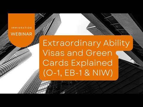 Extraordinary Ability Visas and Green Cards Explained (O-1, EB-1 & NIW) #EB1 #EB2 #O1#NIW #GreenCard