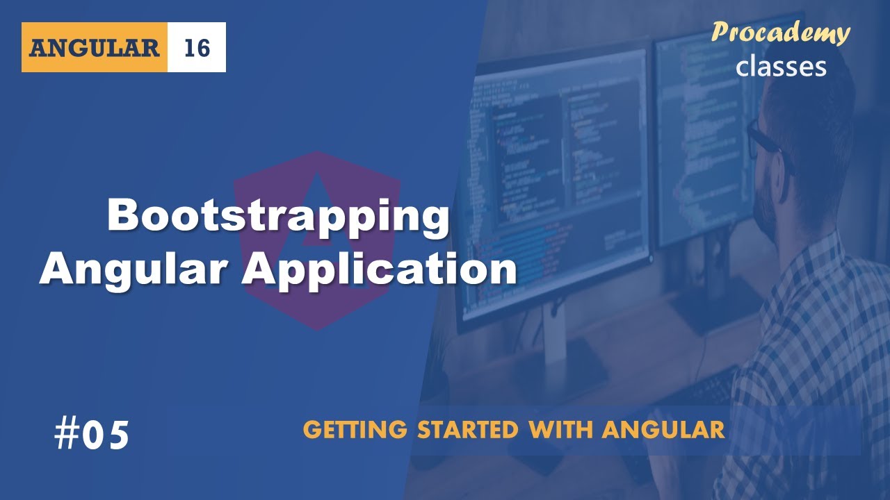 #05 Bootstrapping Angular Application | Getting Started with Angular | A Complete Angular Course