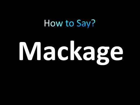 How to Pronounce Mackage