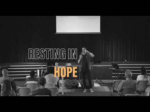 Sermon - Resting in Hope
