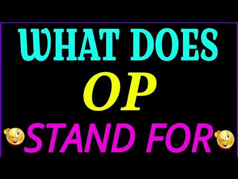 what does Op stand for | Op full form | what does Op mean | Op meaning and definition