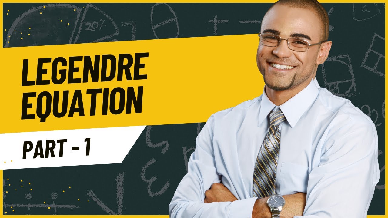Legendre equation (Part 1)