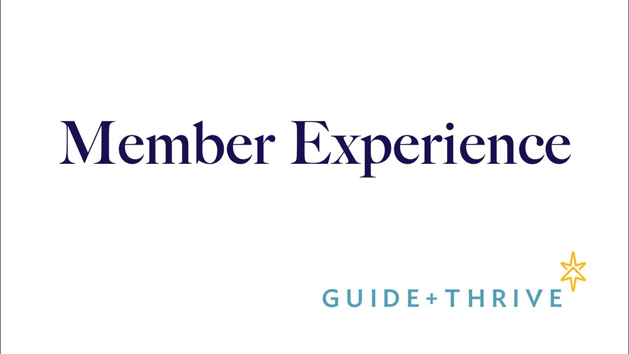 Guide+Thrive Member Experience