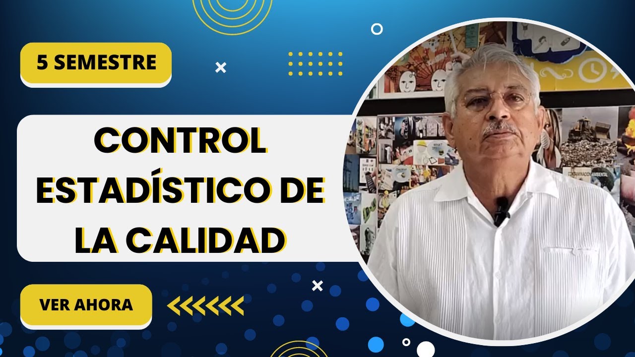 CONTROL ESTADÍSTICO DE LA CALIDAD