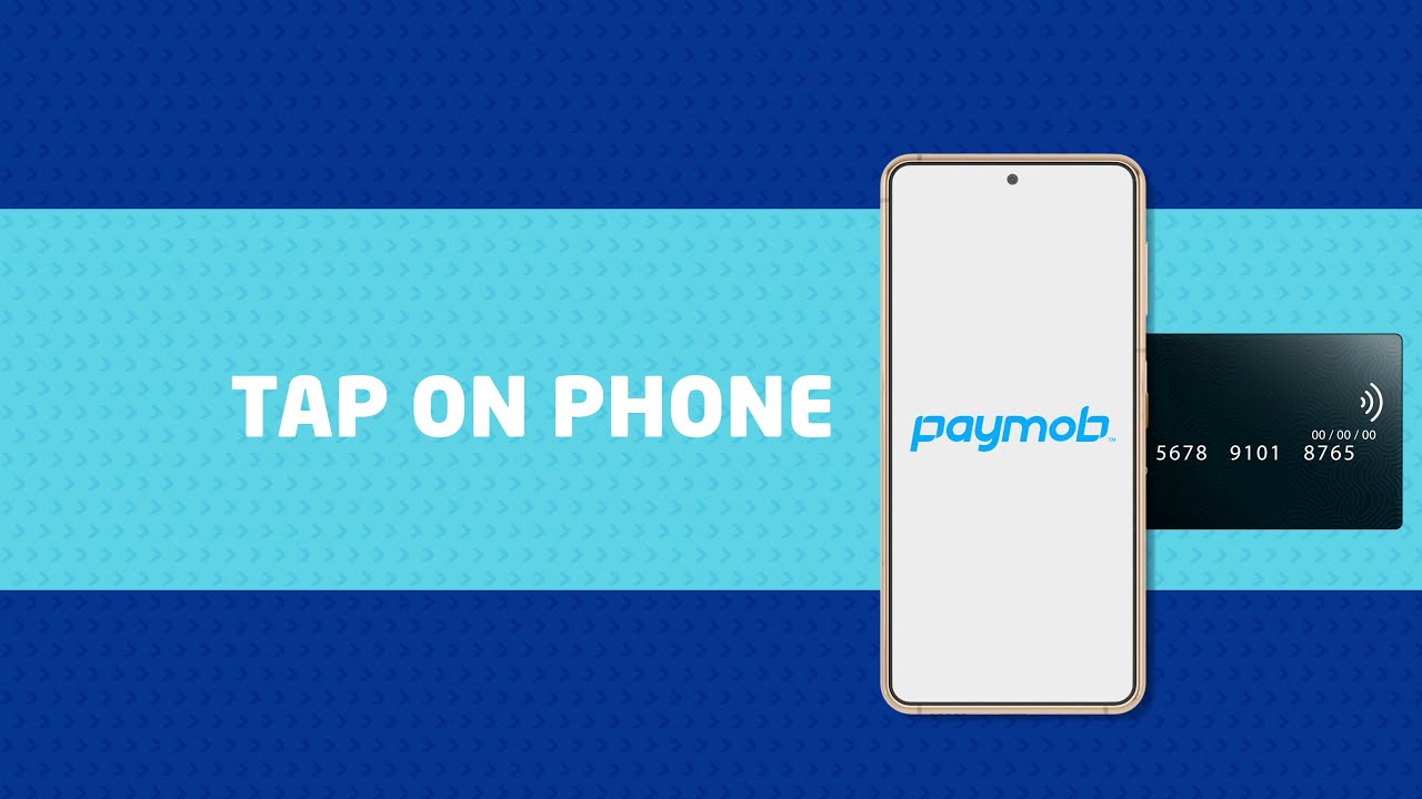 Paymob Tap on Phone Solution