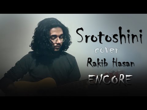 Srotoshini | Encore | cover | Rakib Hasan