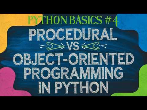 Python Basics Episode 4: Understanding Procedural and Object-Oriented Programming #pythonprogrammer