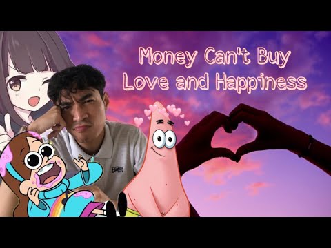 Money Can’t Buy Love and Happiness