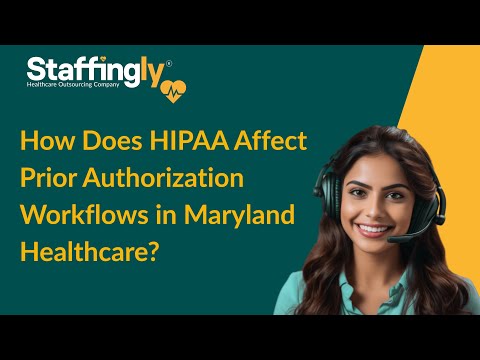 How Does HIPAA Affect Prior Authorization Workflows in Maryland Healthcare?